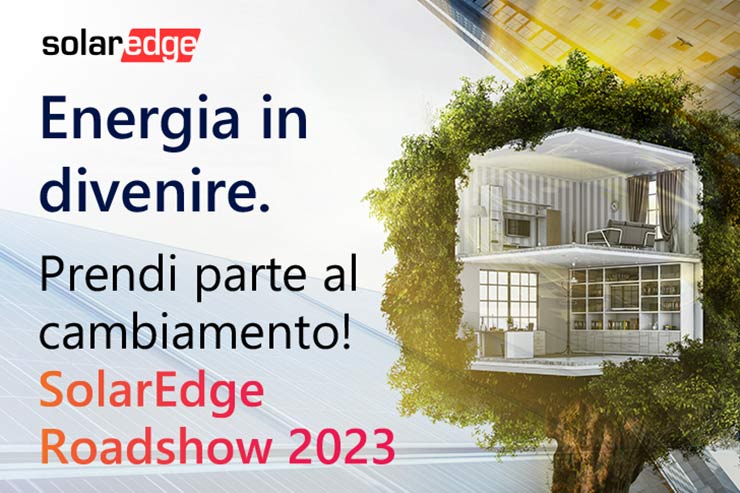 SolarEdge e il suo Roadshow 2023 dedicato ai professionisti
